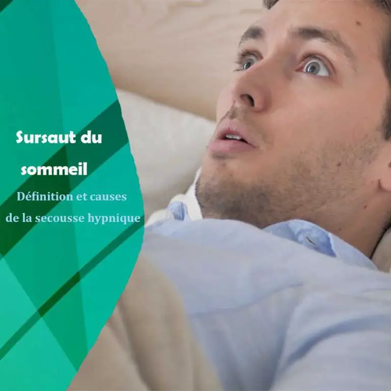 Sursaut du sommeil : définition et causes de la secousse hypnique