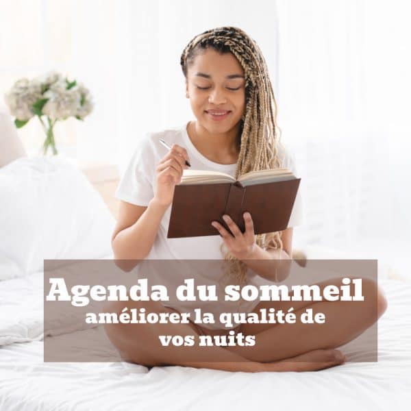 Agenda du sommeil : améliorer la qualité de vos nuits - Sommeil.org