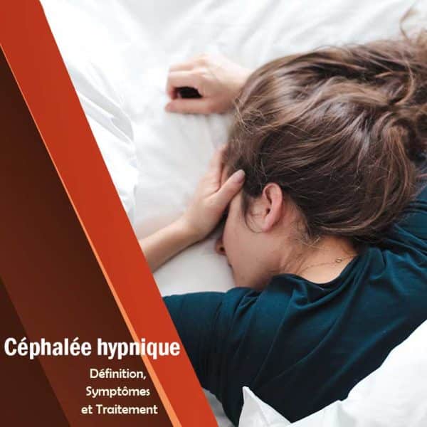 Céphalée hypnique : définition, symptômes et traitement
