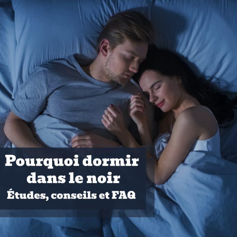 Pourquoi dormir dans le noir ? Études, conseils et FAQ - Sommeil.org