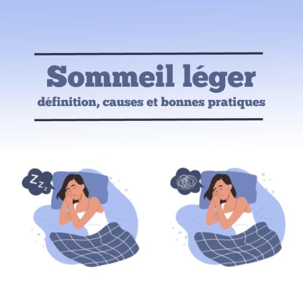 Sommeil léger : définition, causes et bonnes pratiques - Sommeil.org