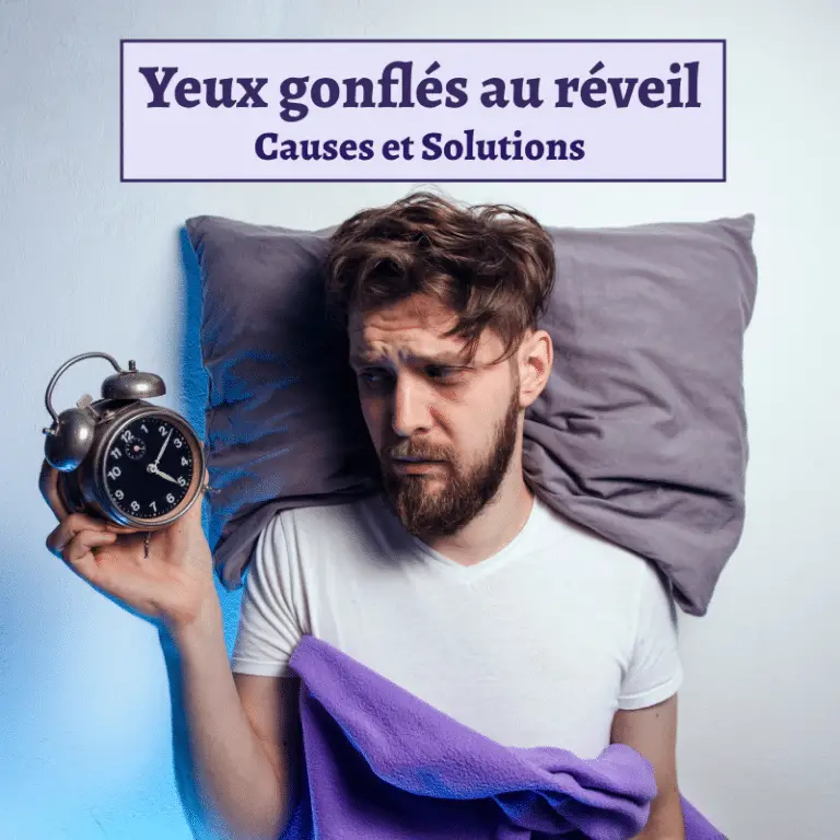 Yeux gonflés au réveil : Causes et Solutions (simples)