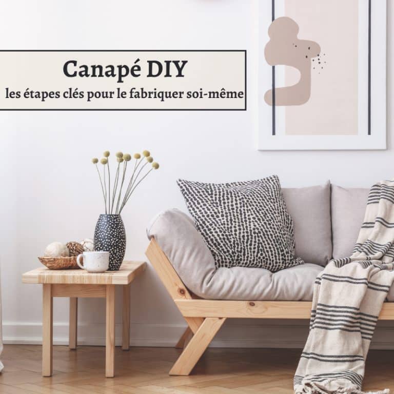 Canapé DIY : les étapes clés pour le fabriquer soi-même