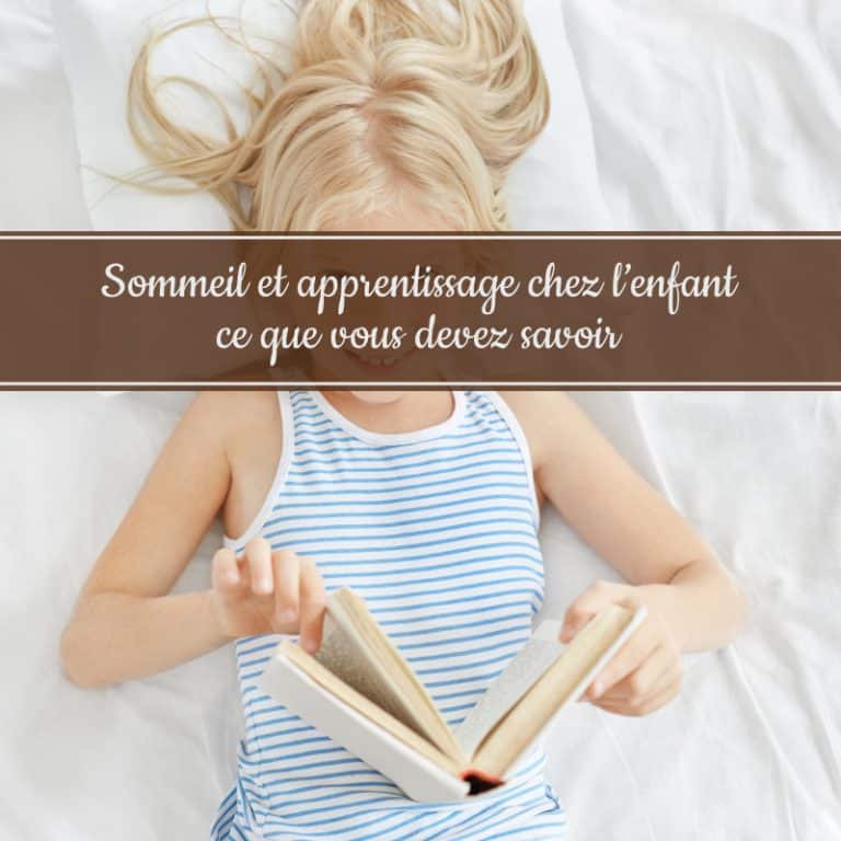 Sommeil et apprentissage chez l’enfant : ce que vous devez savoir